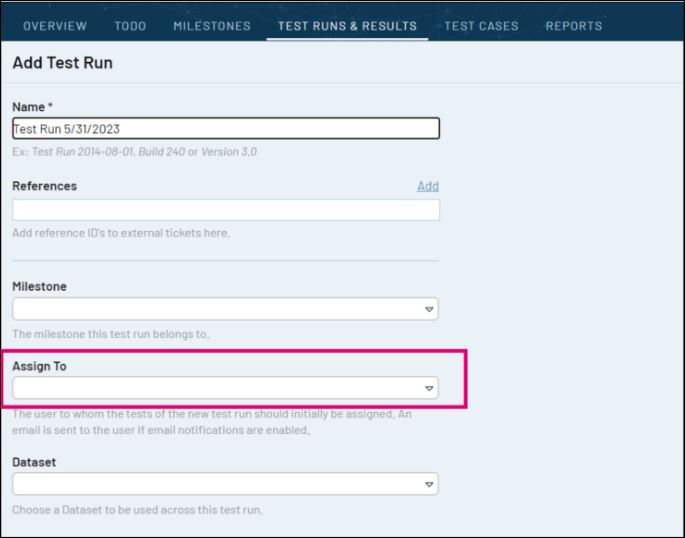Assigning Tests For Execution Testrail Support Center